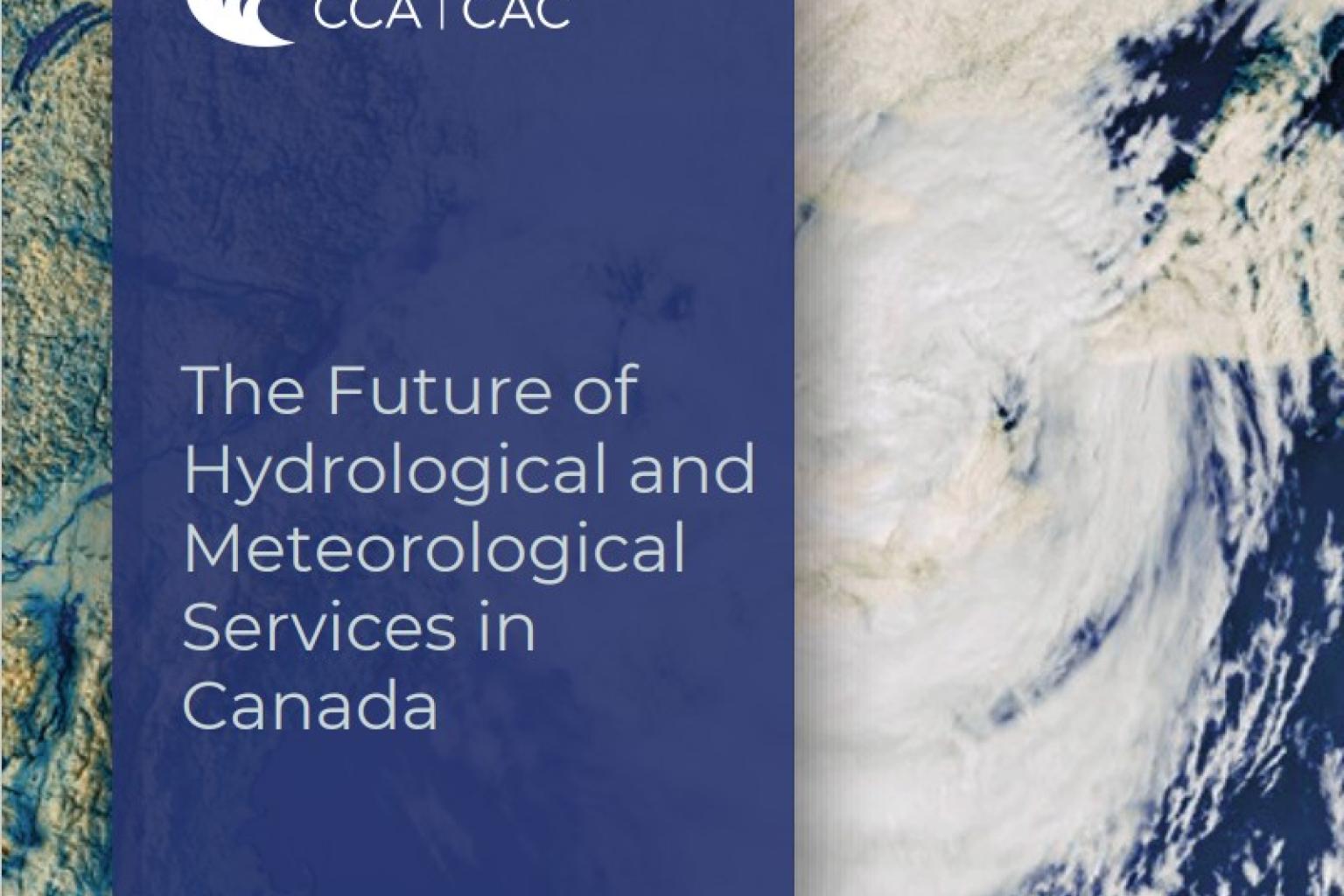 The Future of Hydrological and Meteorological Services in Canada