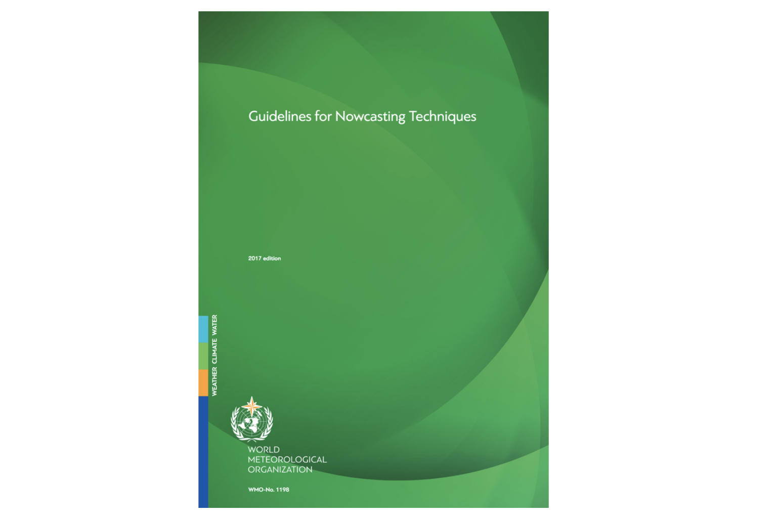 Nowcasting Guidelines – A Summary